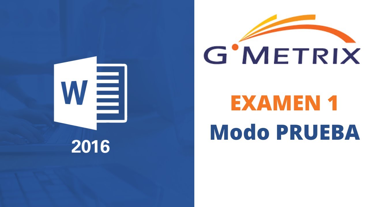 RESOLUCIÓN Examen 1 en Modo PRUEBA Microsoft Word 2016 en GMetrix ...
