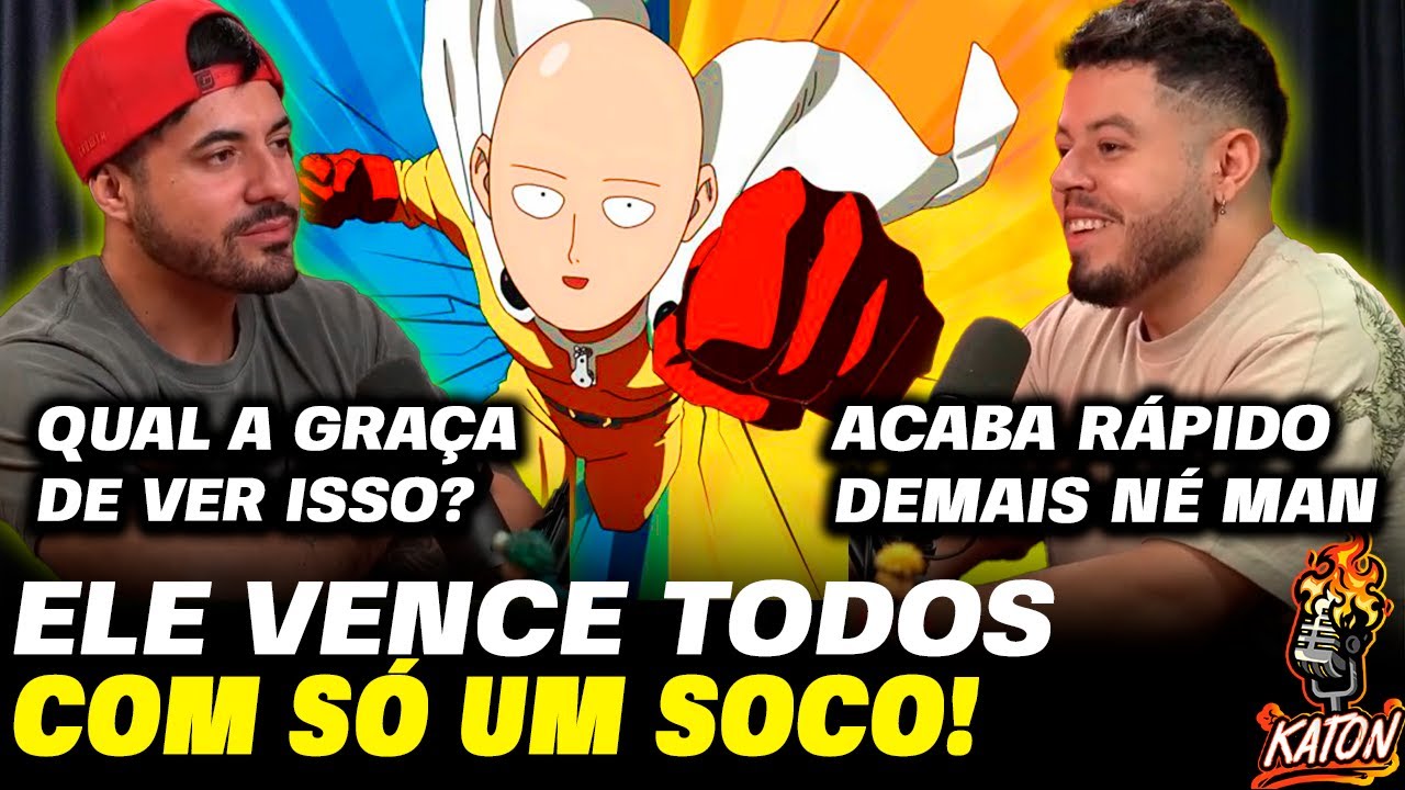 ONE PUNCH MAN É UM ANIME CHATO? - Katon Podcast - YouTube