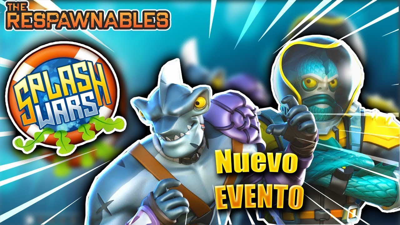 The Respawnables - Splash Wars (NUEVO EVENTO 2019) - YouTube
