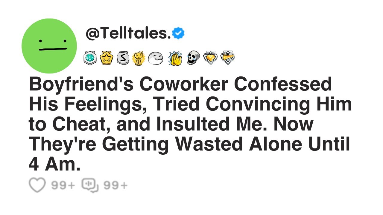Boyfriend's Coworker Confessed His Feelings, Tried Convincing Him to ...