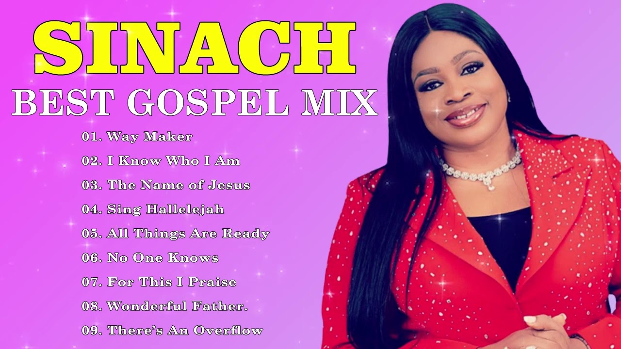 SINACH - Gospel Music Playlist 😇 Black Gospel Music Praise And Worship ...