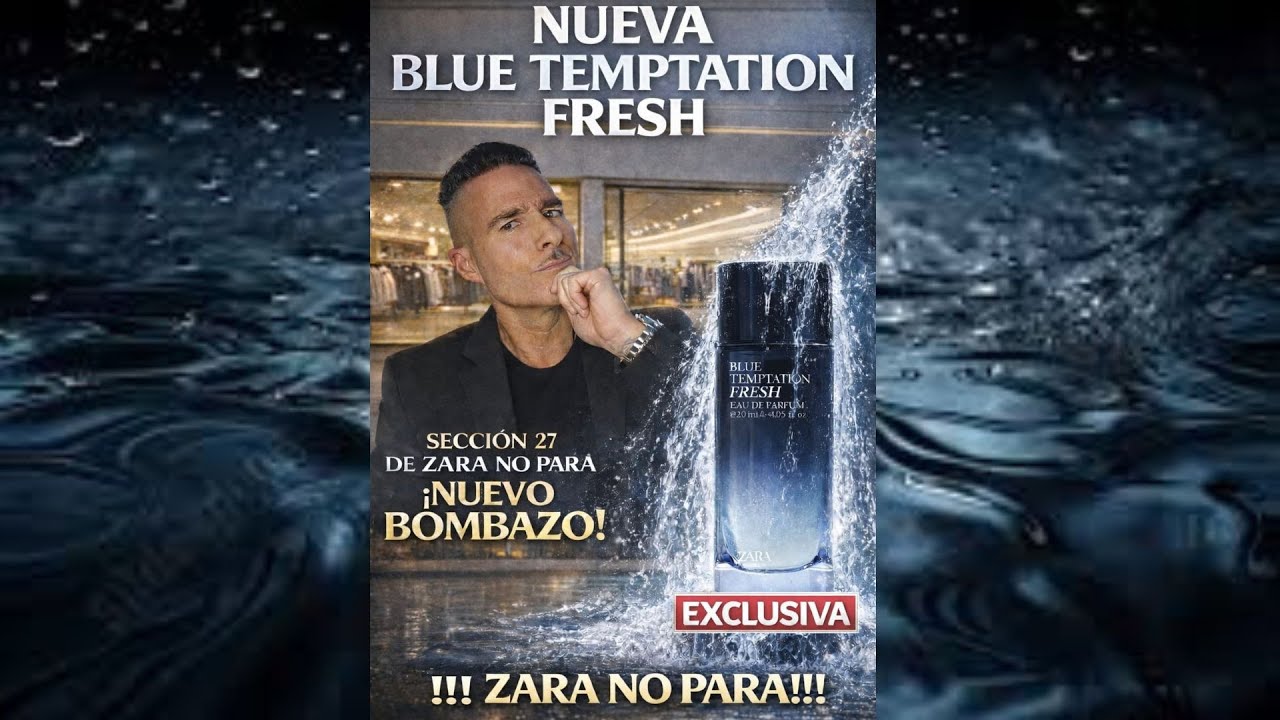 !ZARA NO PARA! NUEVA BLUE TEMPTATION FRESH! EXCLUSIVA. MagicParfum ...