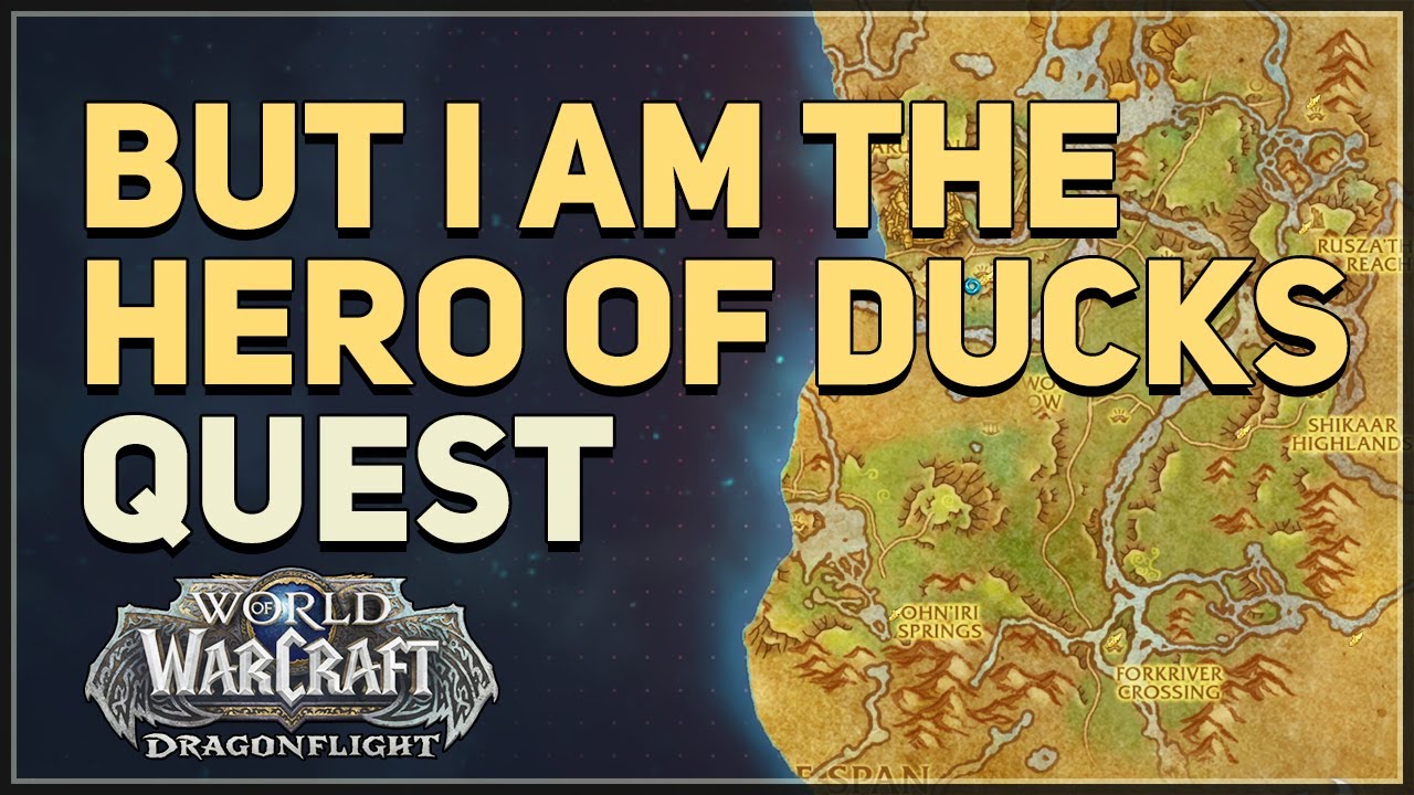 But... I Am the Hero of Ducks WoW Quest - YouTube
