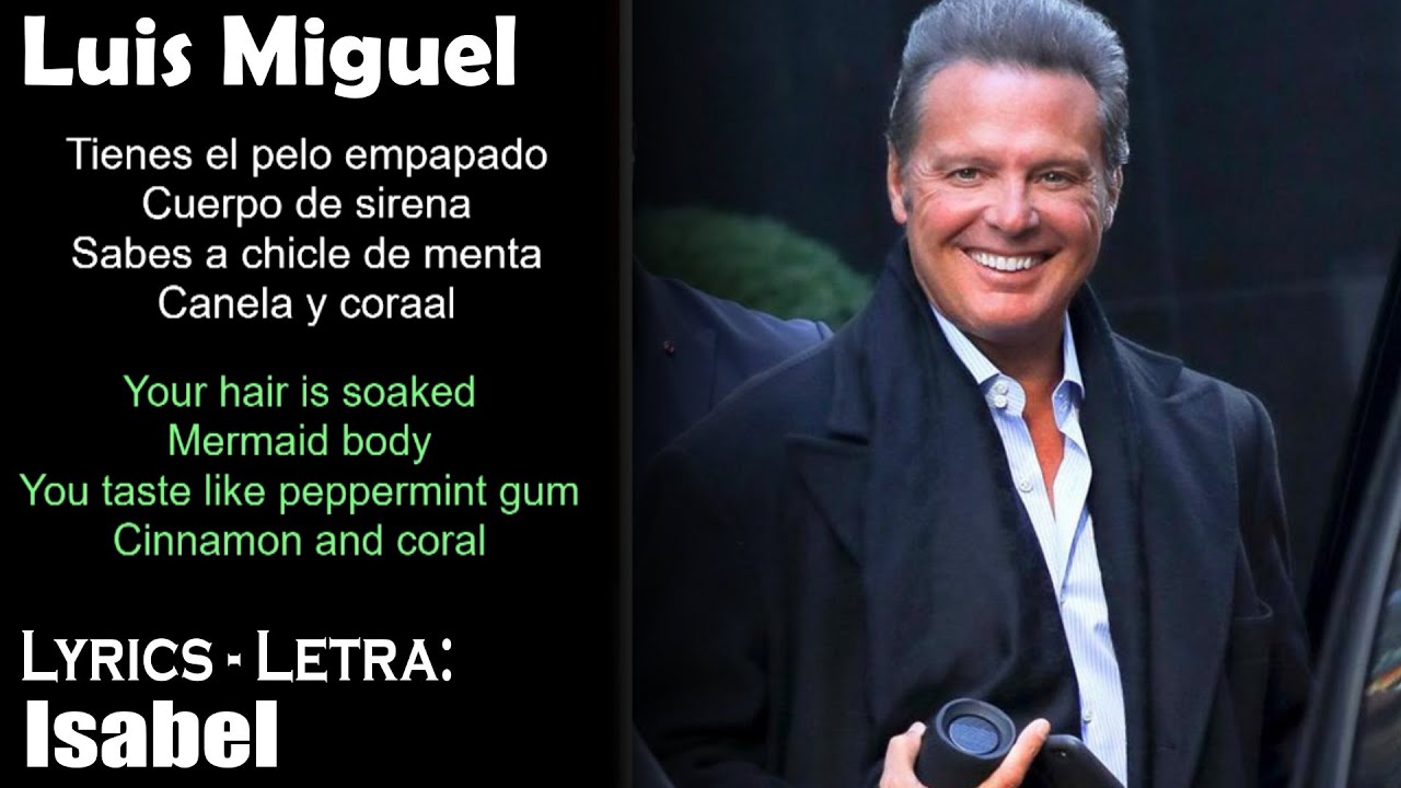 Luis Miguel - Isabel (Lyrics Spanish-English) (Español-Inglés) - YouTube