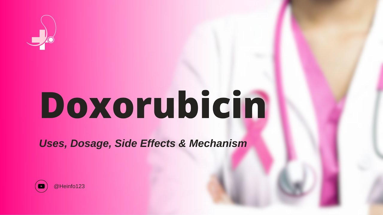 #doxorubicin | Uses, Dosage, Side Effects & Mechanism | Adriamycin ...