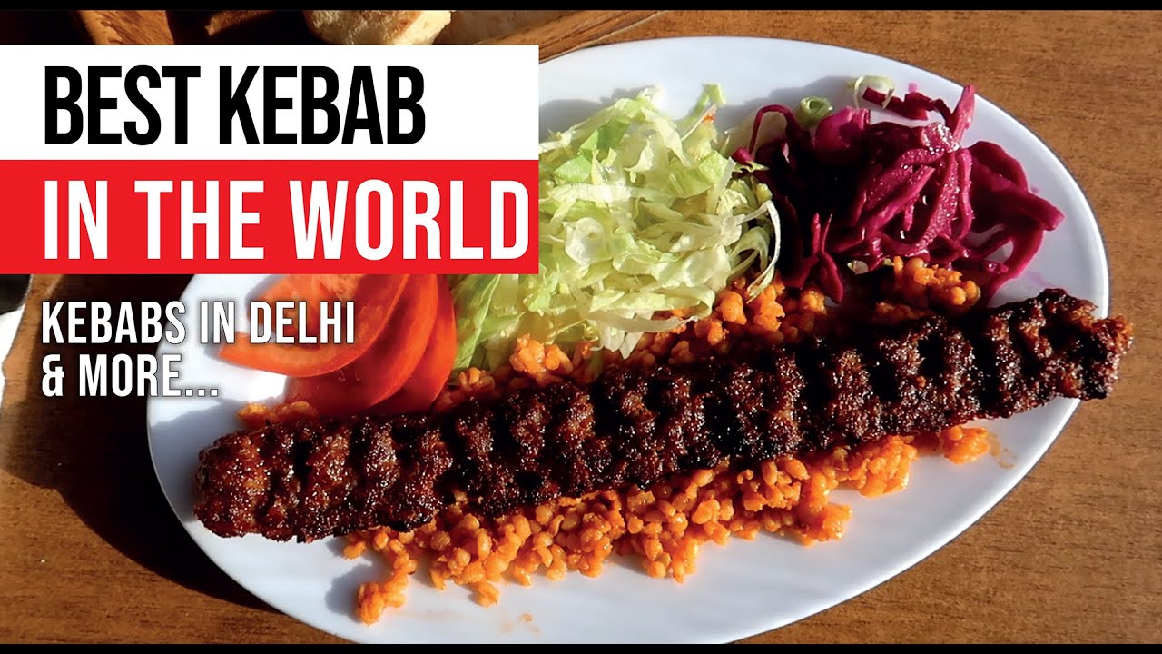 ADANA KEBAB: Best Kebab in the World? | Amazing Kebabs in Delhi - YouTube