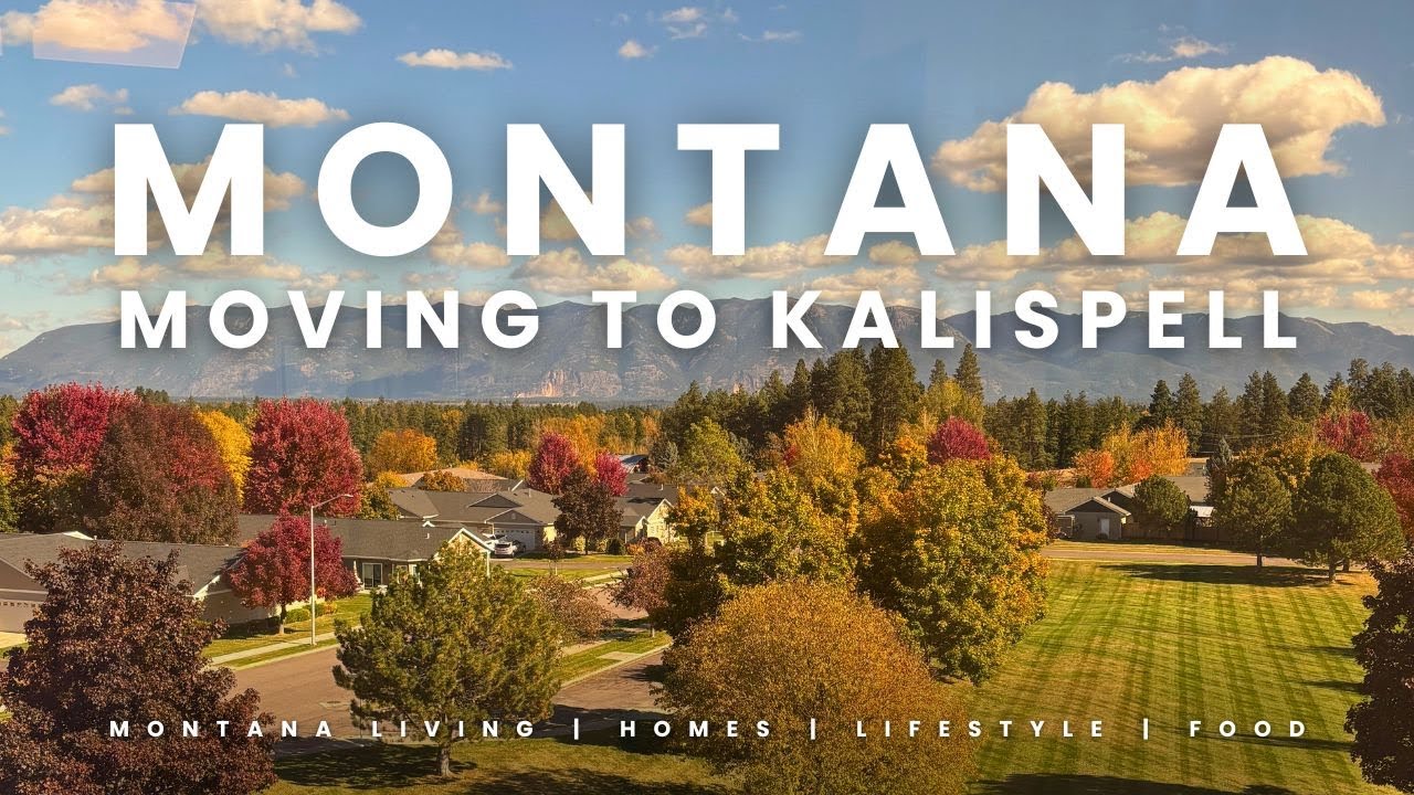 What You Should Know Before Moving to Kalispell Montana - YouTube