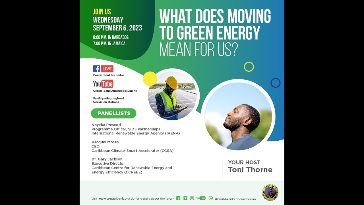 Caribbean Economic Forum - What Does Moving to Green Energy Mean for Us ...