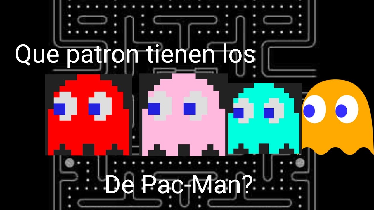 Que patron tienen los fantasmas de pac man? - YouTube