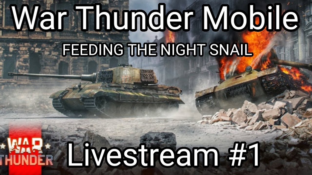 War Thunder Mobile - Livestrean #1 Epic Fails & Epic wins - Feeding the ...