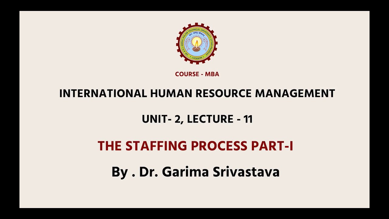 International Human Resource Management | The Staffing Process Part-1 ...