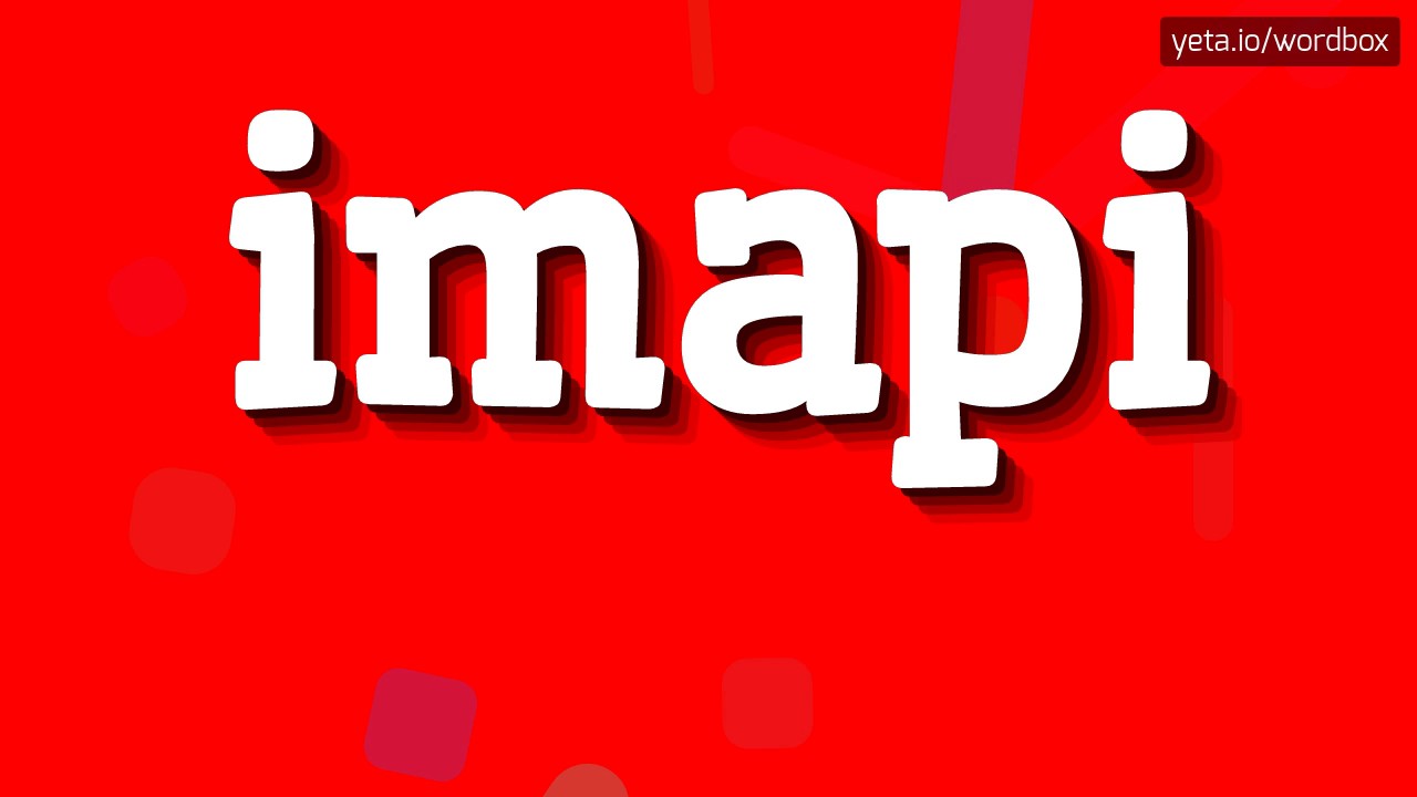 IMAPI - HOW TO PRONOUNCE IT!? - YouTube