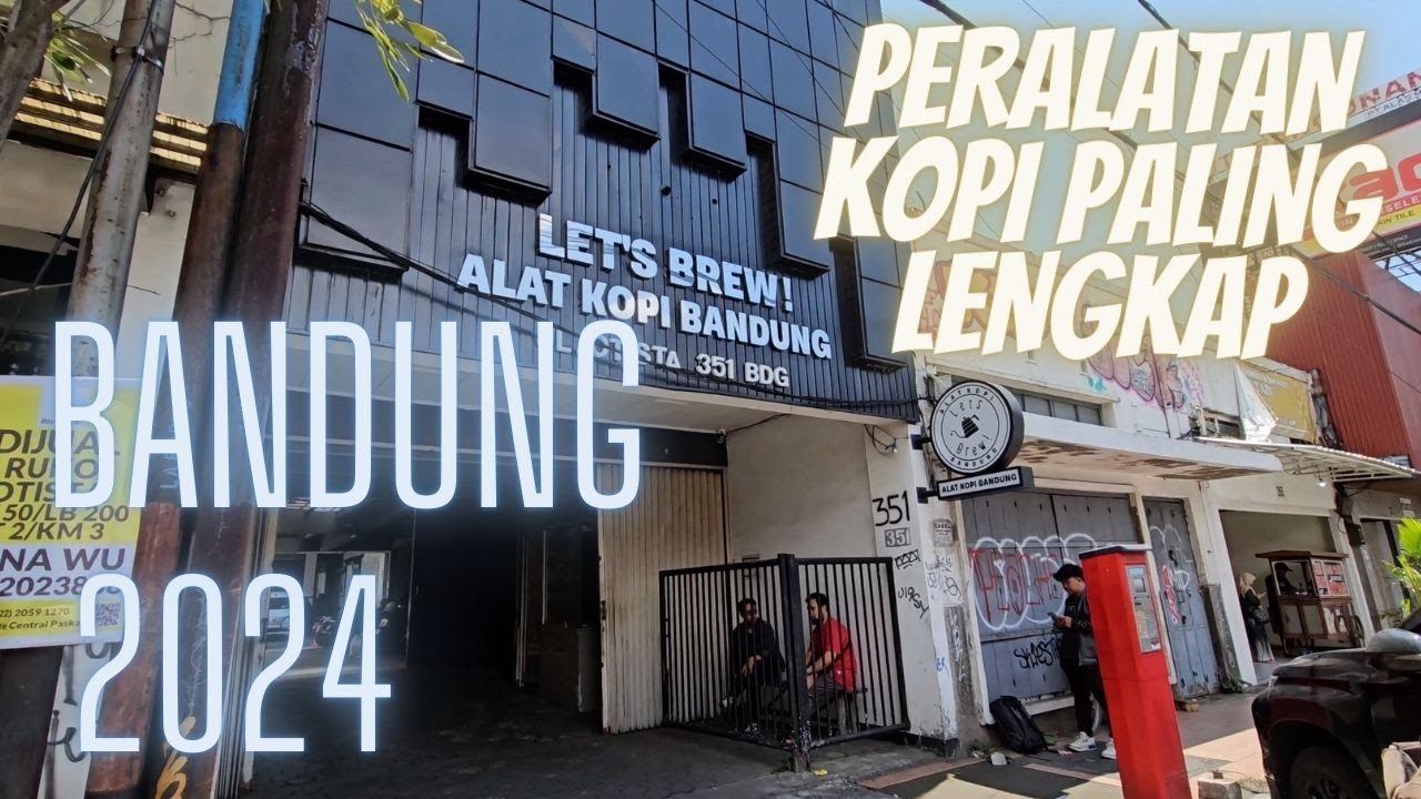 TOKO ALAT KOPI BANDUNG TERLENGKAP 2024 MENURUT SAYA | JUALAN KOPI WAJIB ...