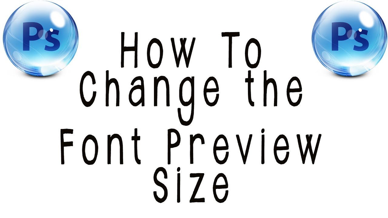 Photoshop CS6 Tutorial How To Change The Font Preview Size YouTube photoshop-cs6-tutorial-how-to-change-the-font-preview-size-youtube