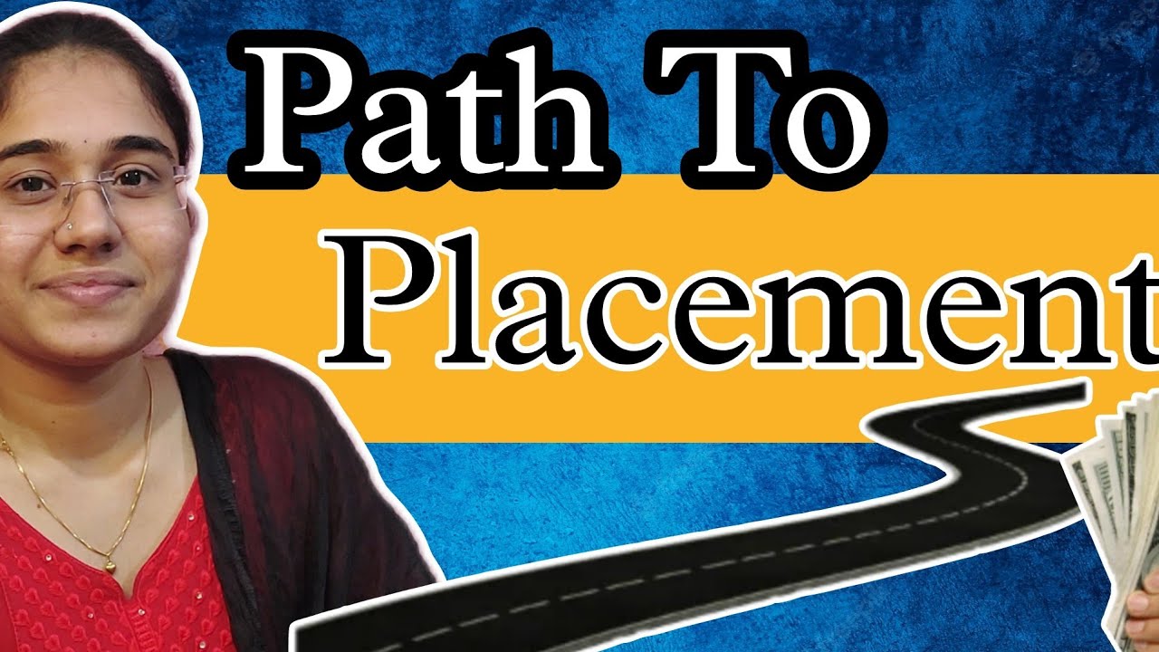 Path To Placements | Placements Guide | Steps required for Placements ...