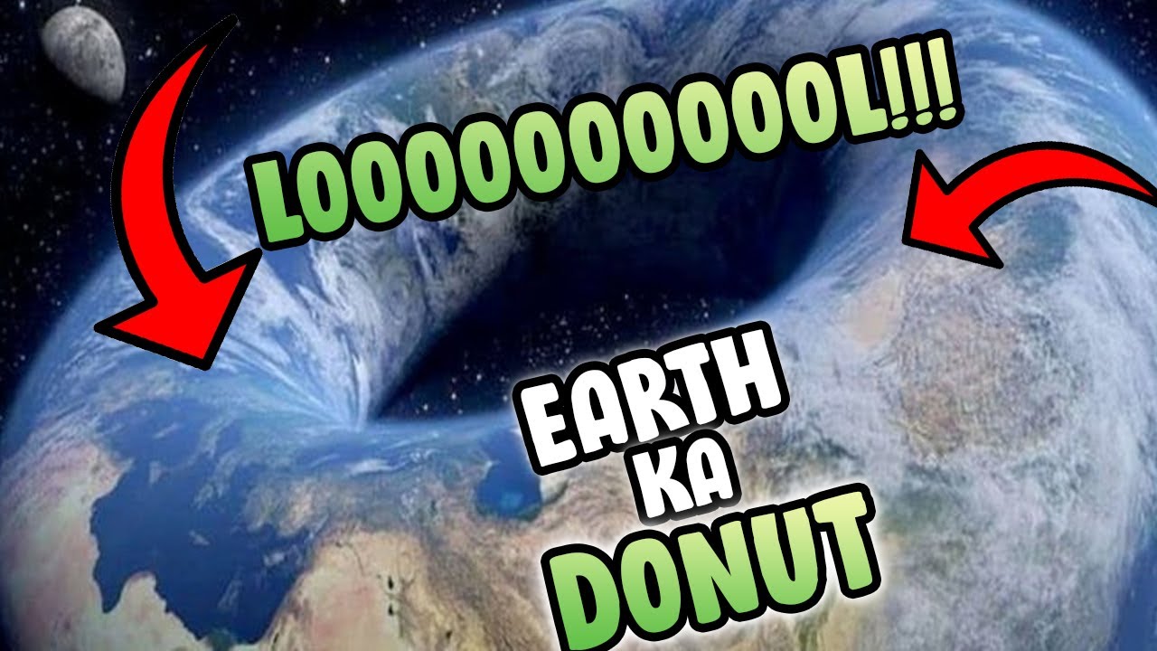 I TURNED EARTH INTO DONUT(Funny) - YouTube