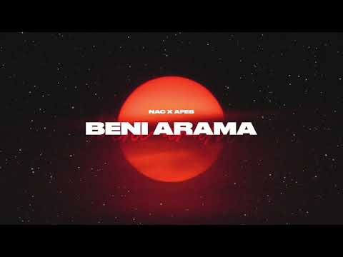 NAC X AFES - Beni Arama (Official Audio)