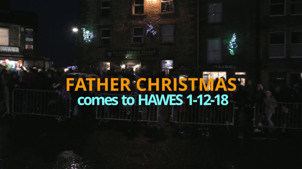 Father Christmas visits Hawes 2018 - YouTube