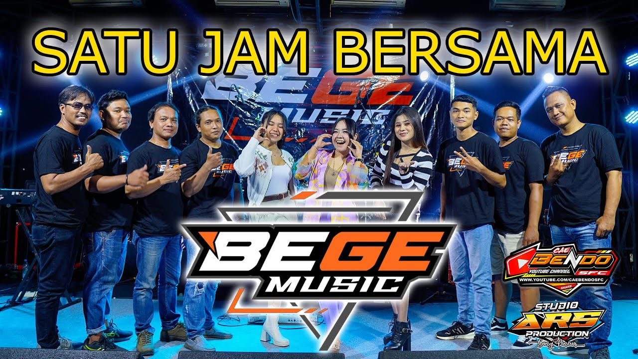 🔴SATU JAM BERSAMA || BEGE MUSIC || ARS STUDIO || CAE BENDO SHOOTING - YouTube
