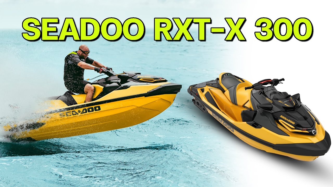 SEADOO รีวิว EP2 :รีวิวเจ็ทสกี SEADOO RXT X 300 ปี 2021 - YouTube
