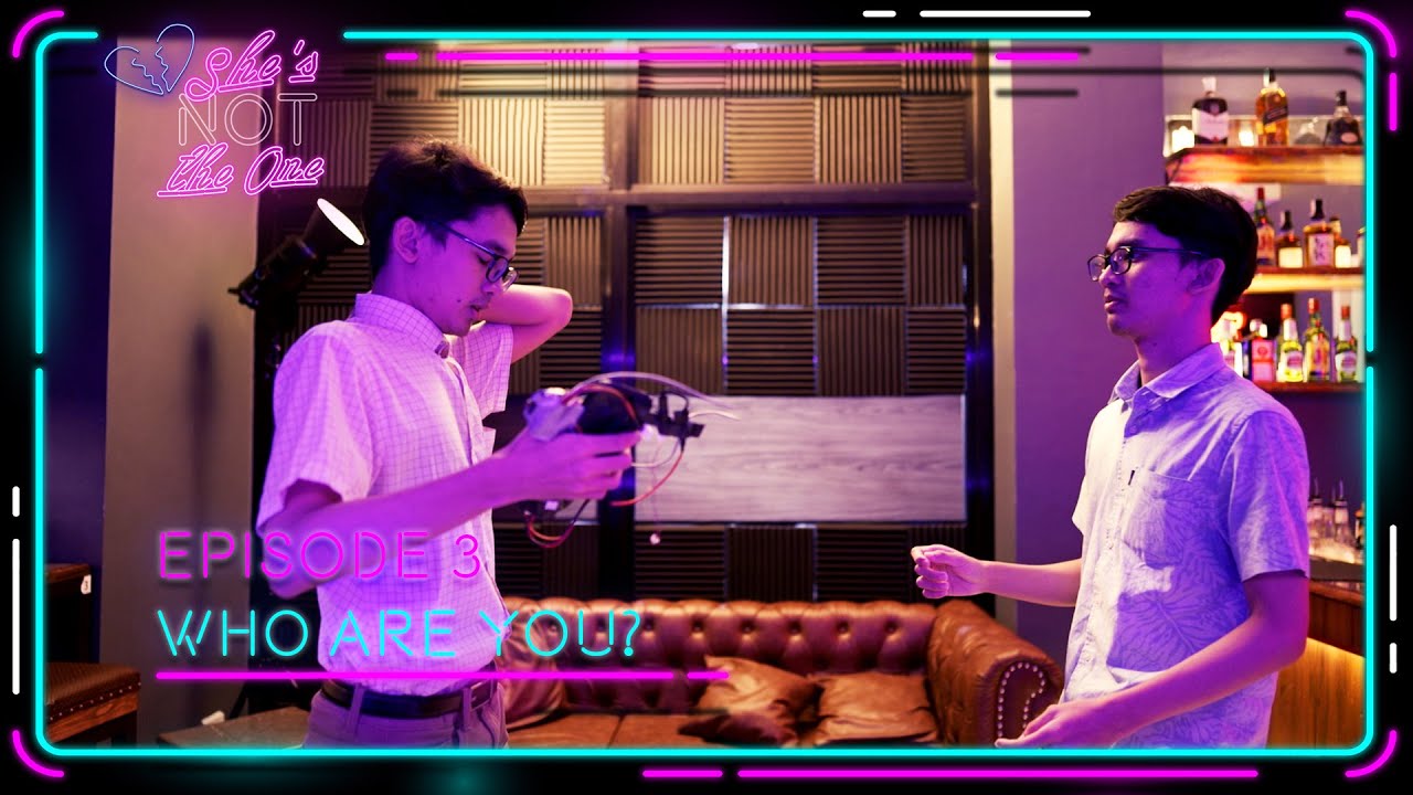 She’s Not The One (Ep. 3) - Who Are you? - YouTube