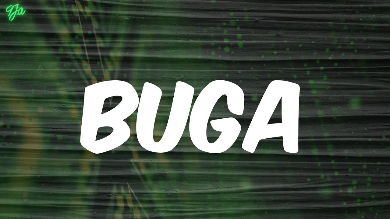 Buga - Kizz Daniel (Lyrics) - YouTube