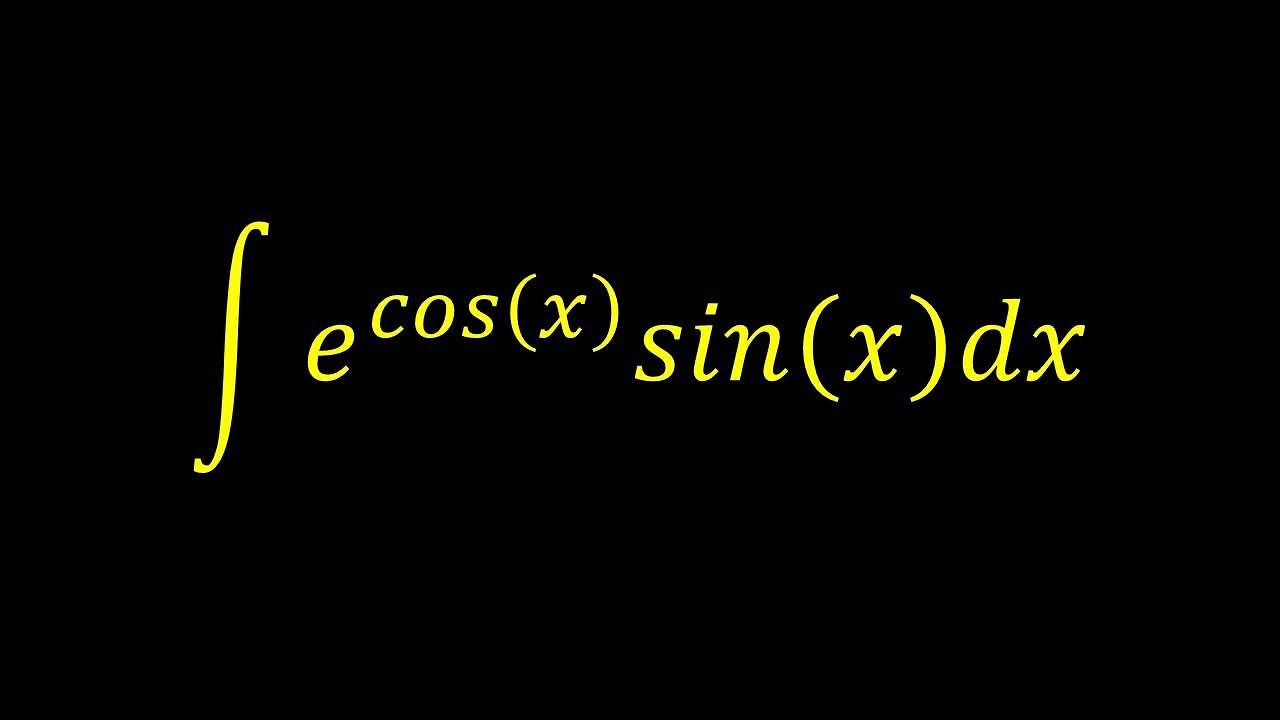 Integral of e^cos(x)*sin(x) - Integral example - YouTube