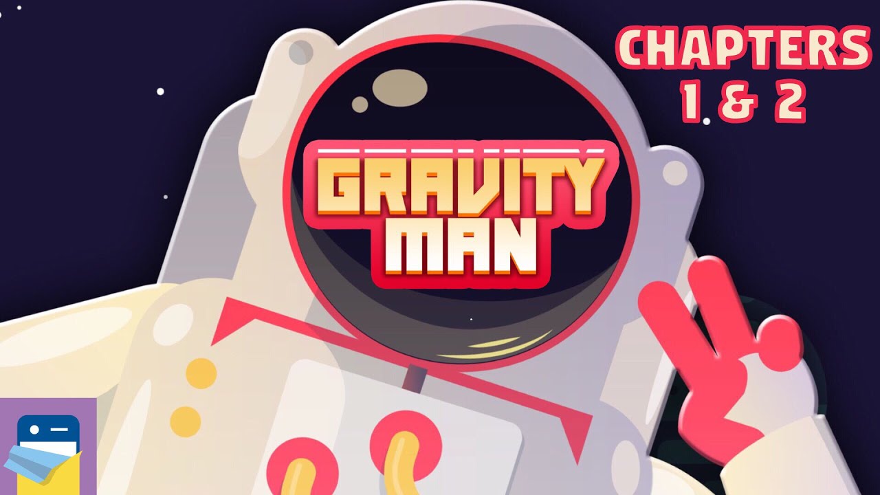 GravityMan: Classic Chapters 1 & 2 Walkthrough + iOS / Android Gameplay ...
