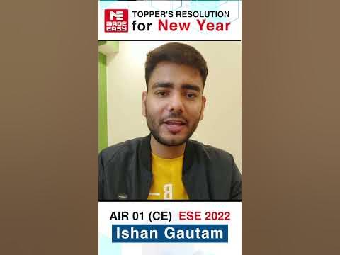 Time to set your New Year Resolution | Ishan Gautam |AIR-1 |Civil Engineering | ESE 2022 | MADE ...