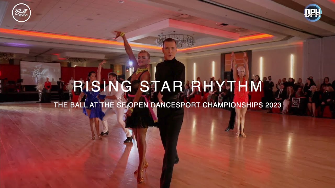 RISING STAR RHYTHM FINAL | THE BALL AT THE SF OPEN DANCESPORT ...