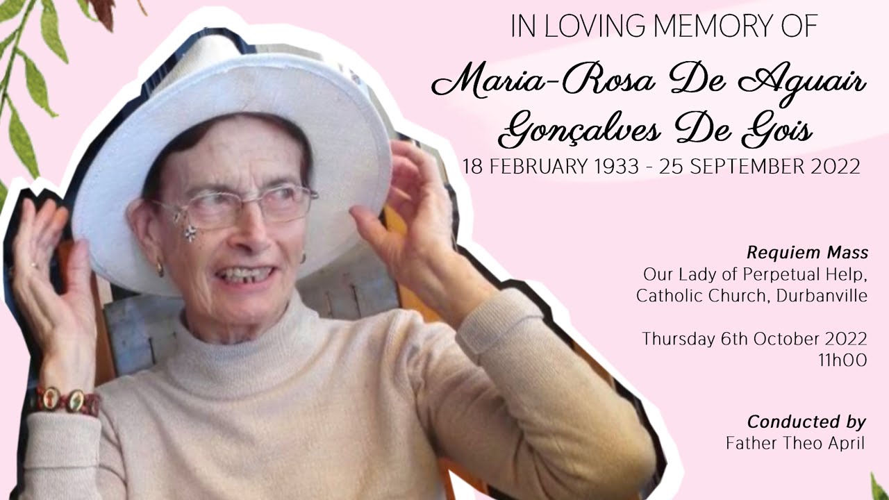 FUNERAL SERVICE | MARIA ROSA DE GOIS | 18.02.1933 - 25.09.2022 - YouTube