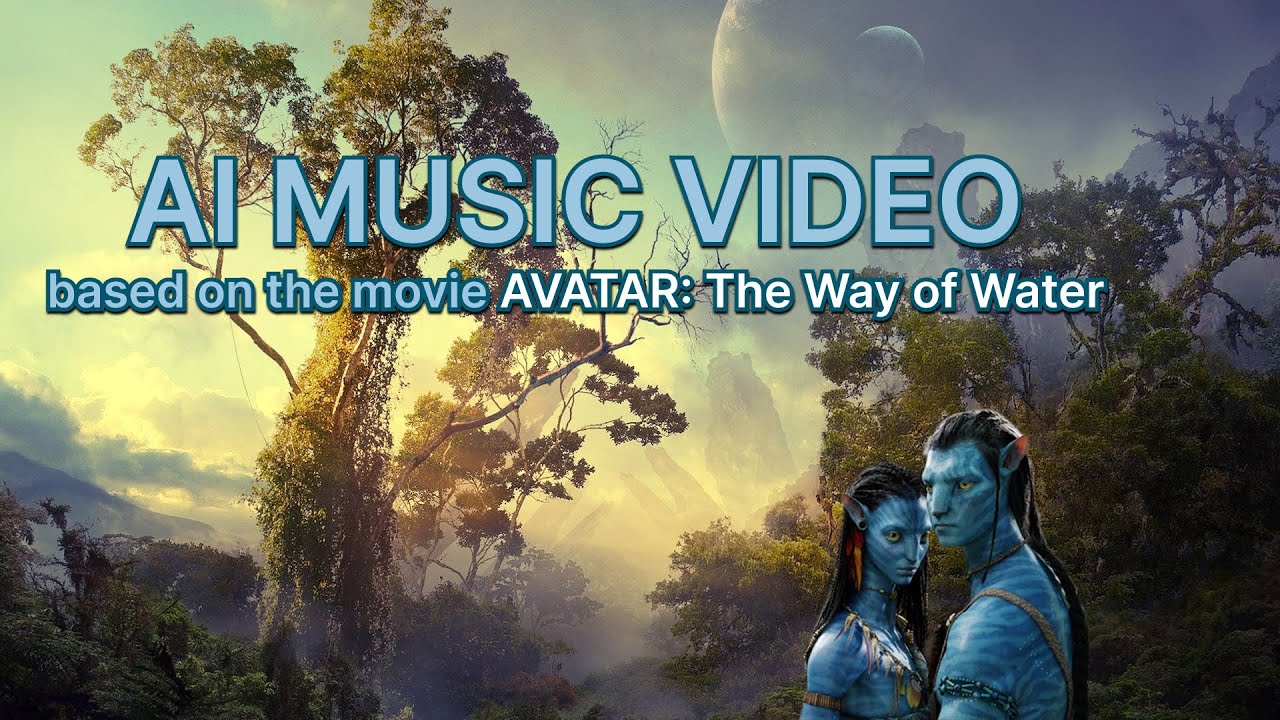 AI-Generated Theme Song based on the movie Avatar: The Way of Water - 3 ...