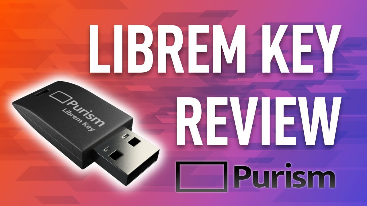 Purism Librem Key Review - The Security Solution for your Laptop - YouTube