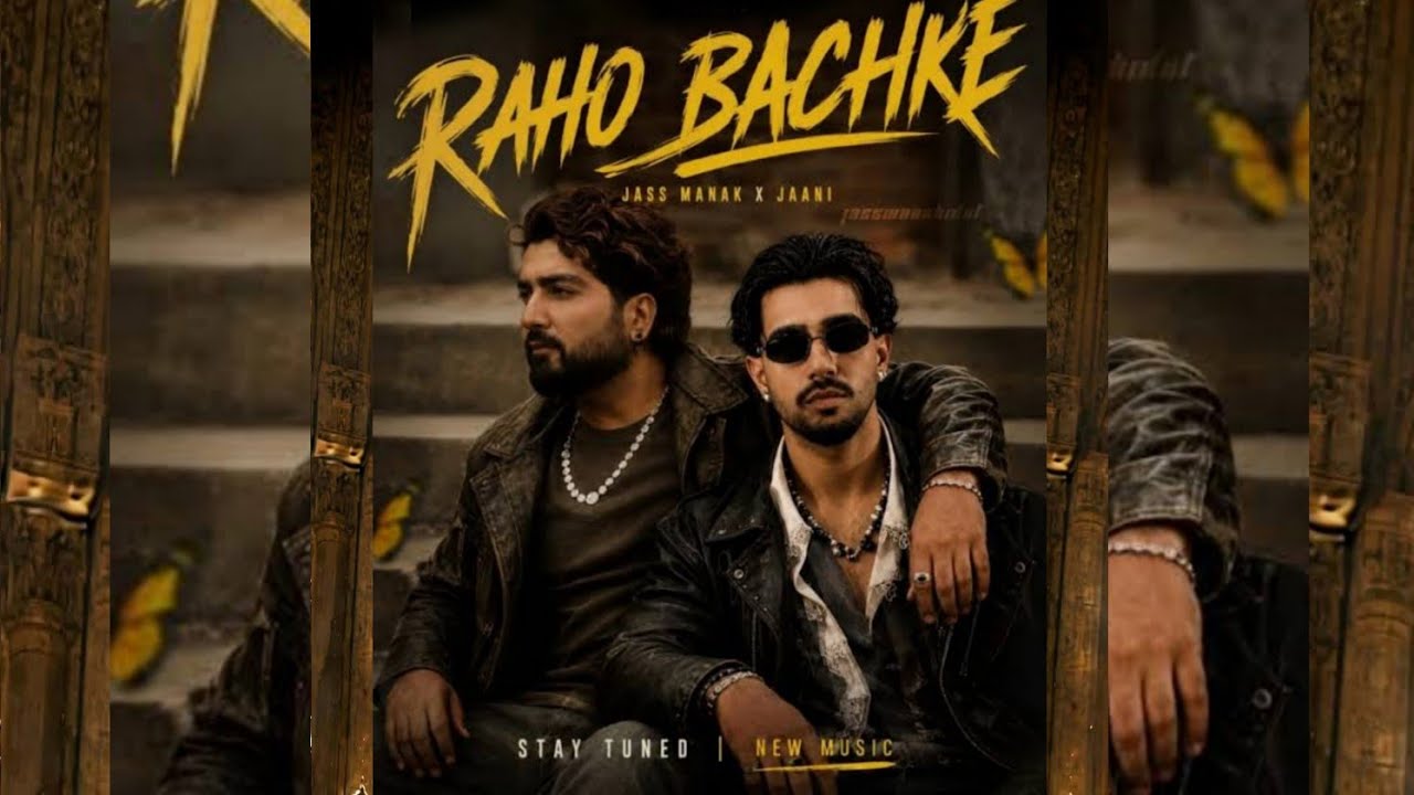 Raho Bachke | Jass Manak | Song Lyrics Translation - Lyrictranslated