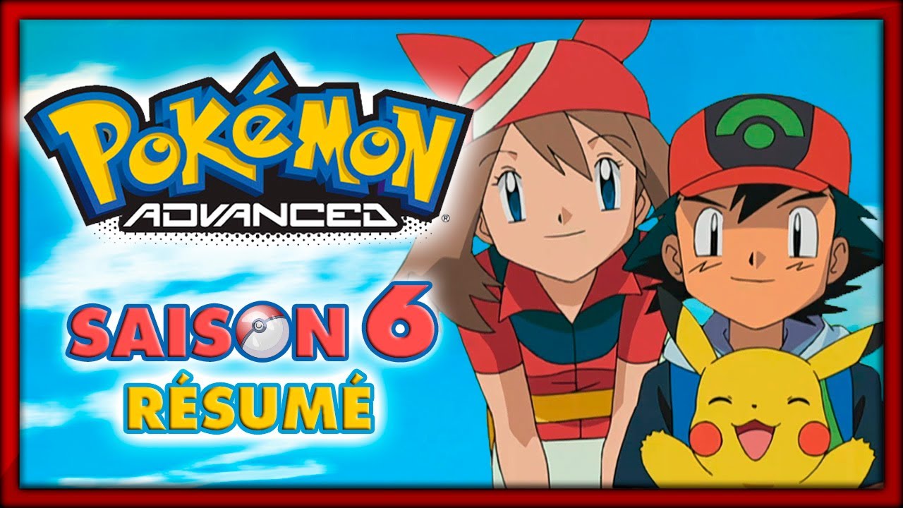 POKÉMON Saison 6 - Advanced [Résumé] - YouTube