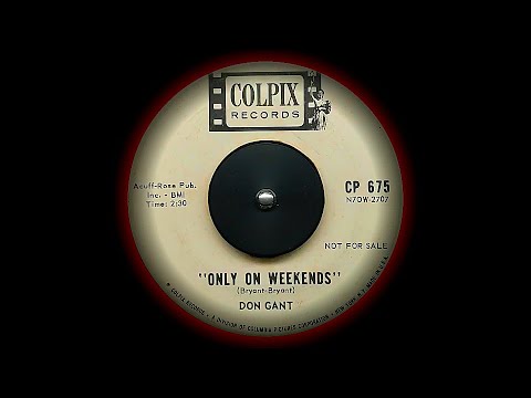 Don Gant - Only on Weekends (1963) - YouTube