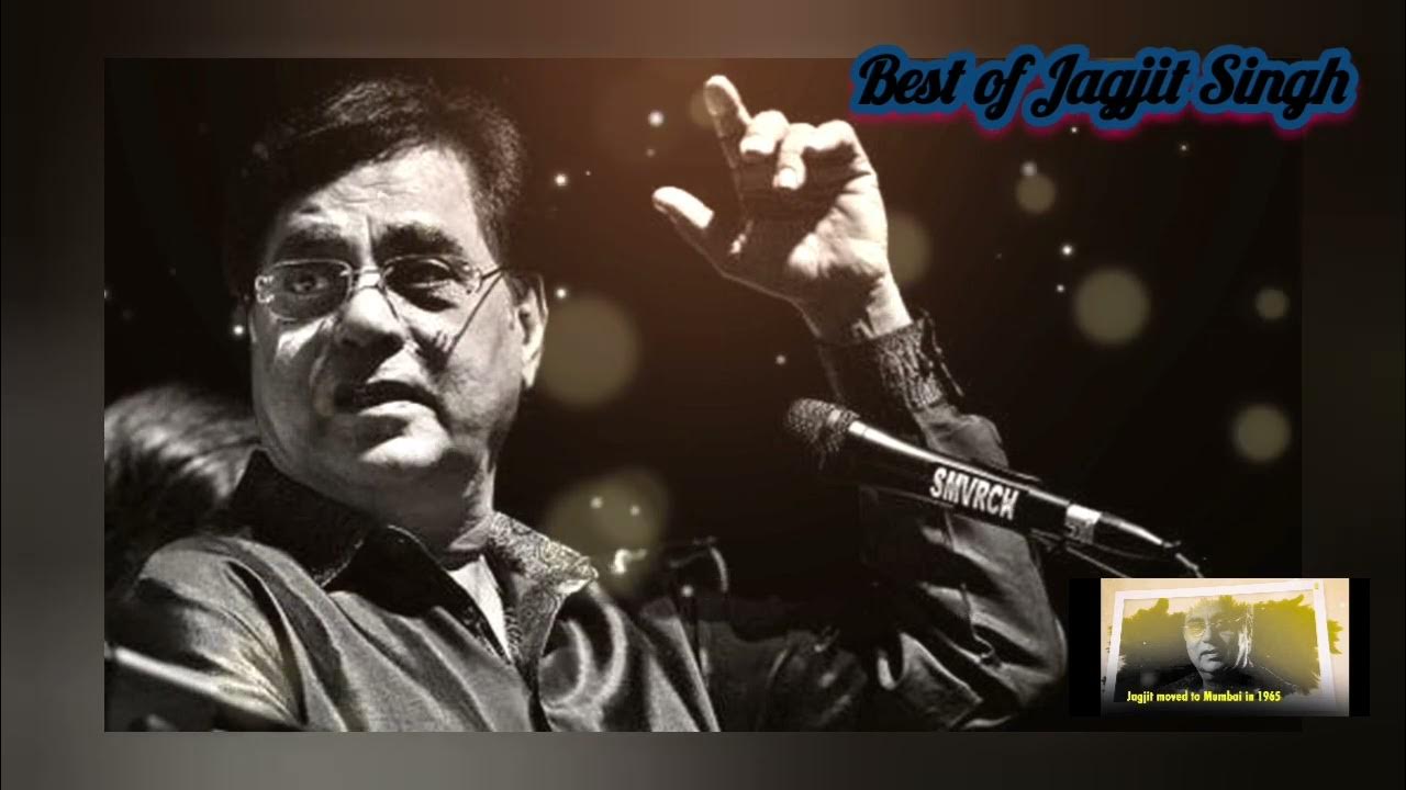 Best of Jagjit Singh Songs - YouTube