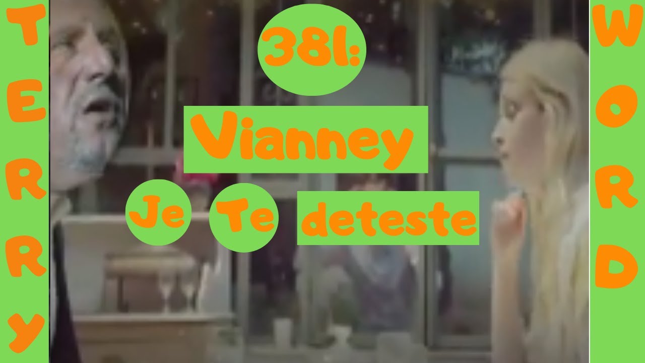 381 Vianney Je Te Déteste Youtube