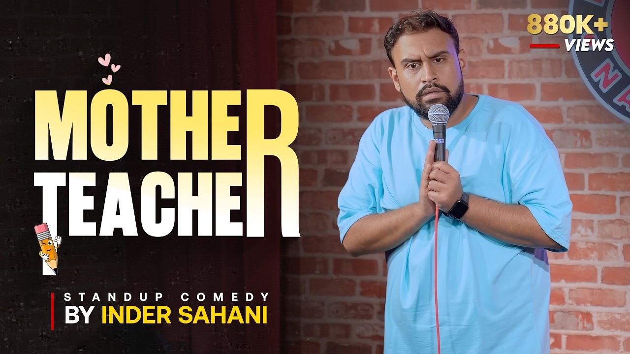 Mother Teacher| Standup Comedy By Inder Sahani #funny #comedy #school ...
