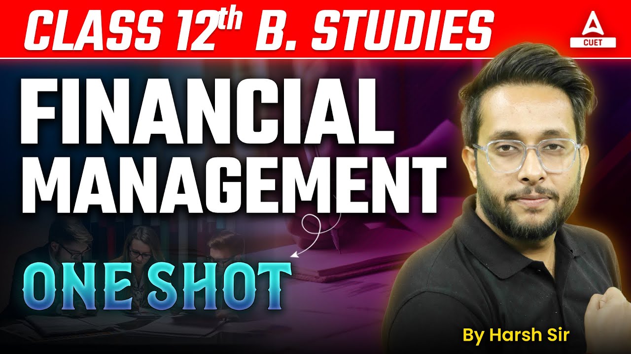 Financial Management Class 12 One Shot Class 12 Business Studies By financial-management-class-12-one-shot-class-12-business-studies-by