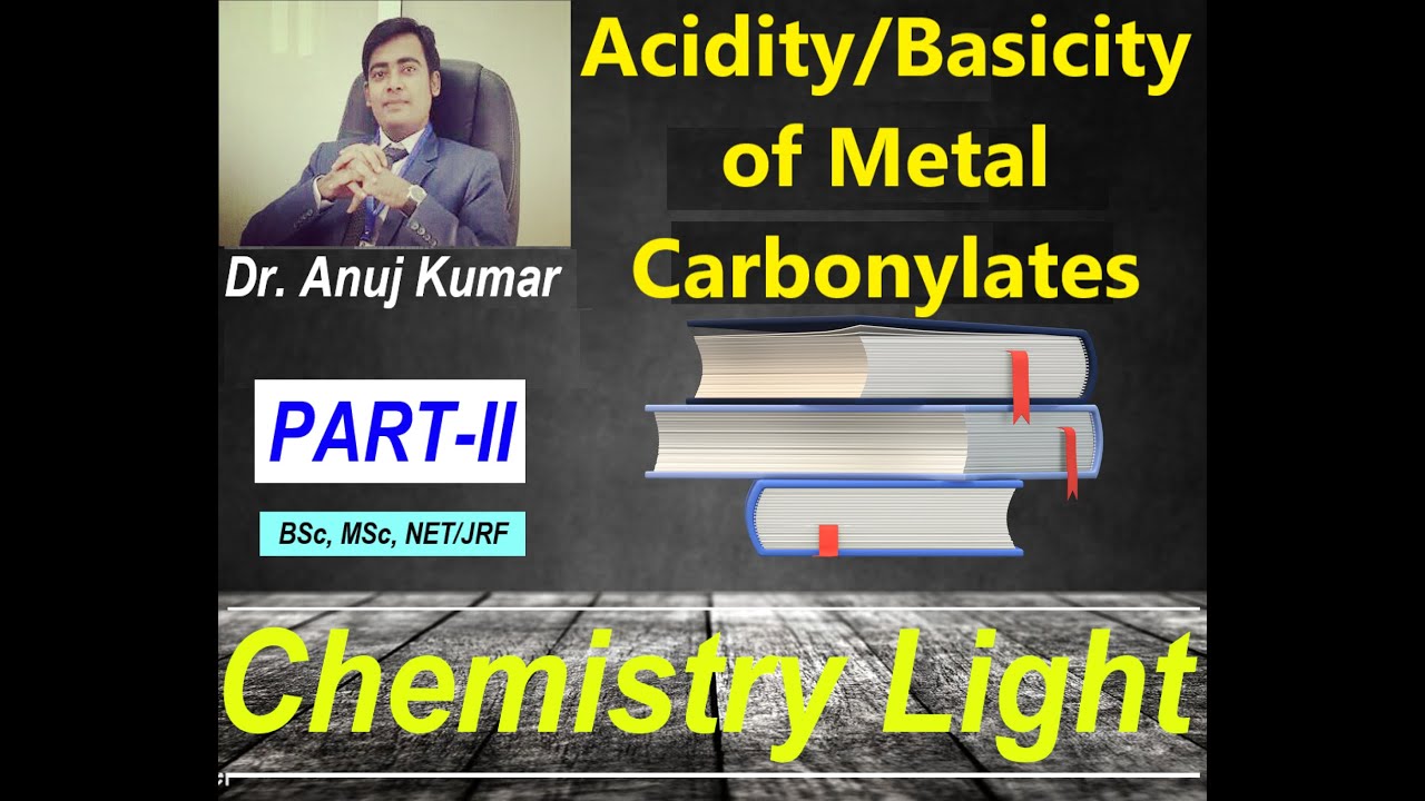 Metal Carbonylates and Their Acidity/Basicity - YouTube