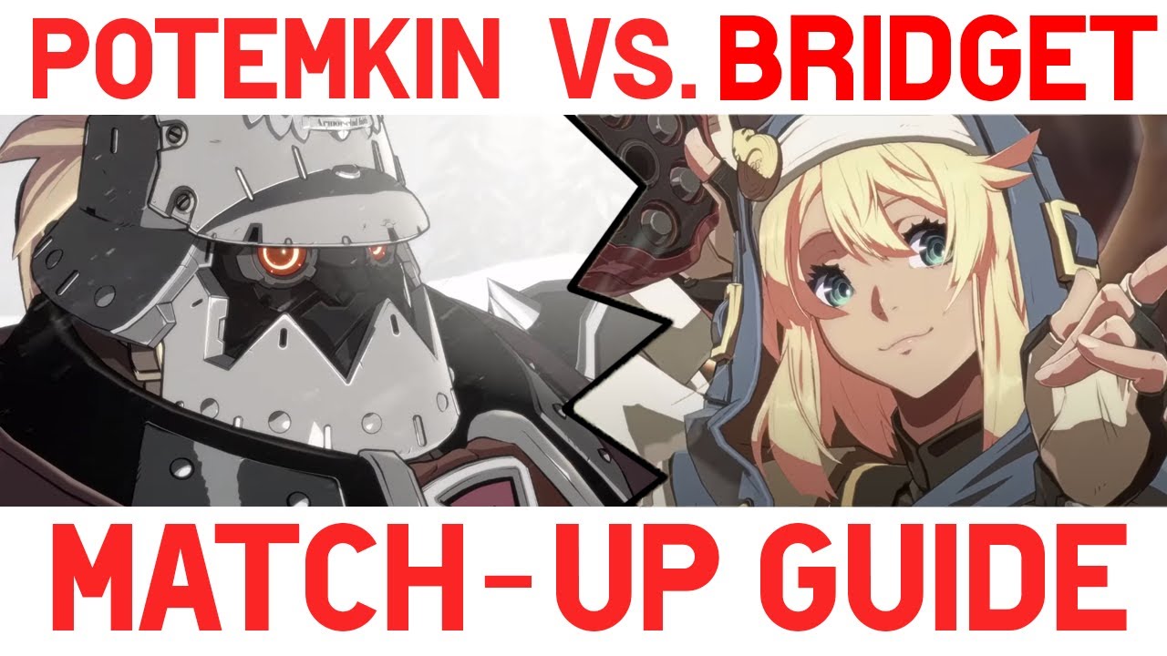 Potemkin Vs Bridget Match-Up Guide! (GGST) - YouTube
