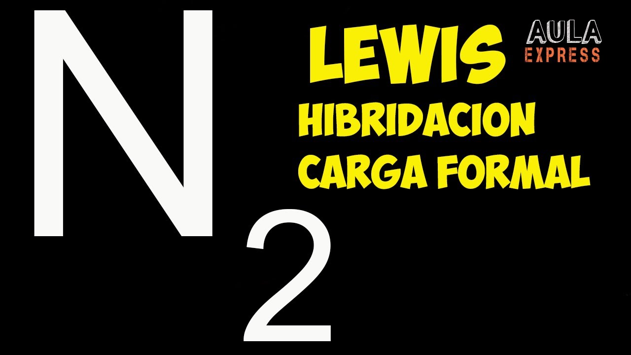 Estructura de Lewis del Nitrógeno molecular N2 | Carga Formal e ...