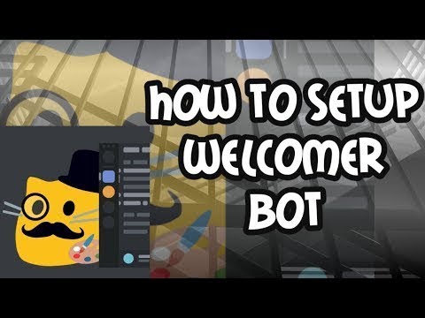 How To Set Welcomer Bot In Discord!! Very Easil 2019 Tutorial (PC ...