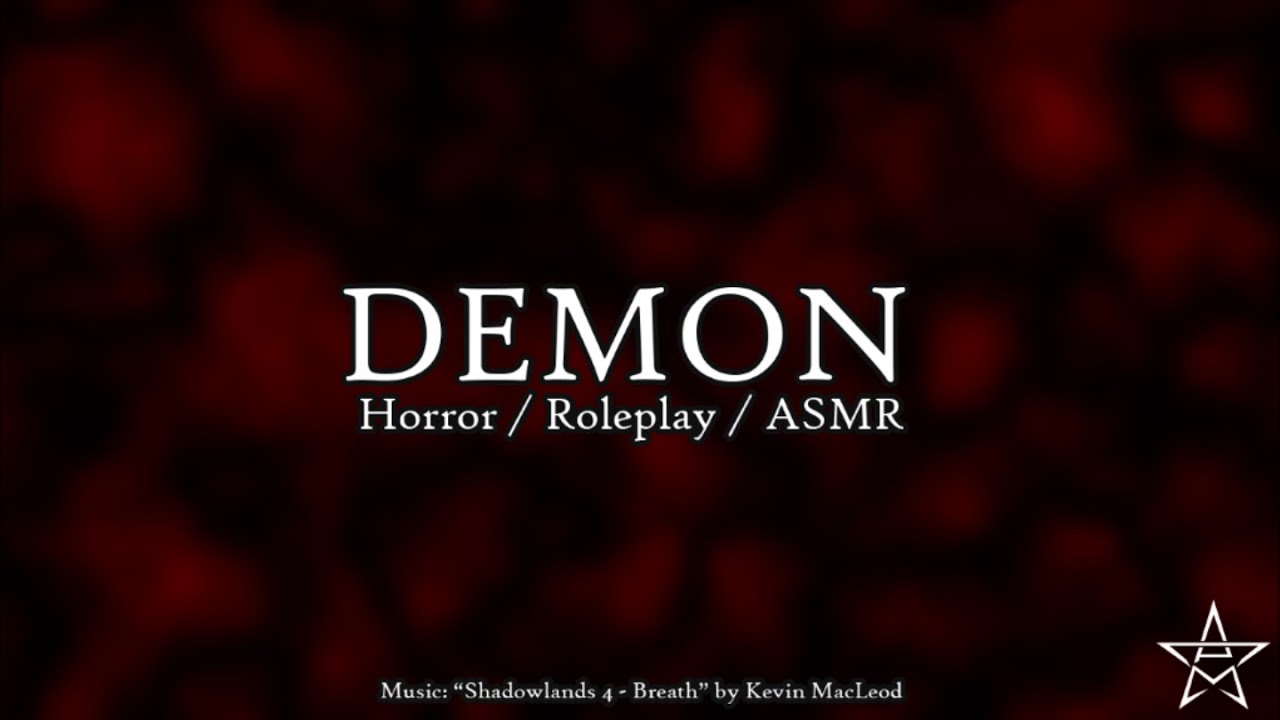DEMON [Horror / Roleplay / ASMR] - YouTube