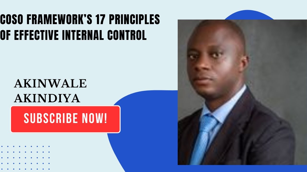 COSO Framework’s 17 Principles of Effective Internal Control - YouTube