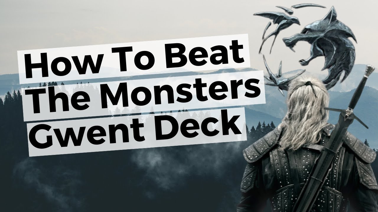 How To Beat The Monsters Deck in Gwent - The Witcher 3 - YouTube