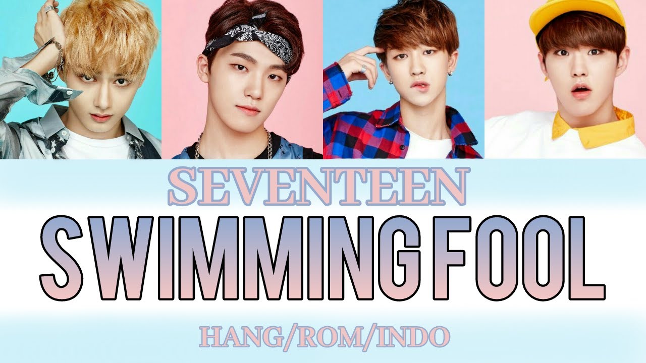 [INDO SUB] SEVENTEEN - SWIMMING FOOL - YouTube