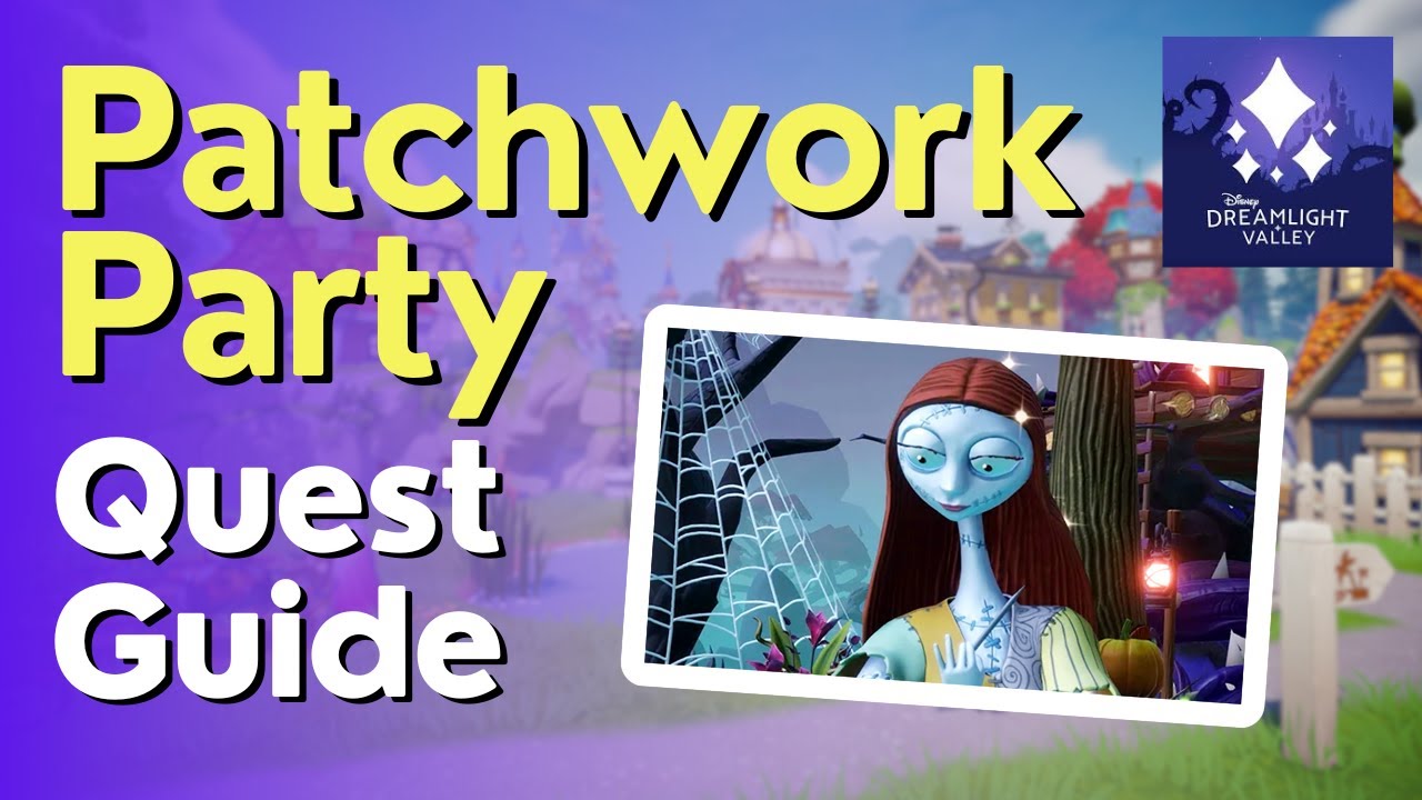 Patchwork Party Quest Guide in Disney Dreamlight Valley - YouTube
