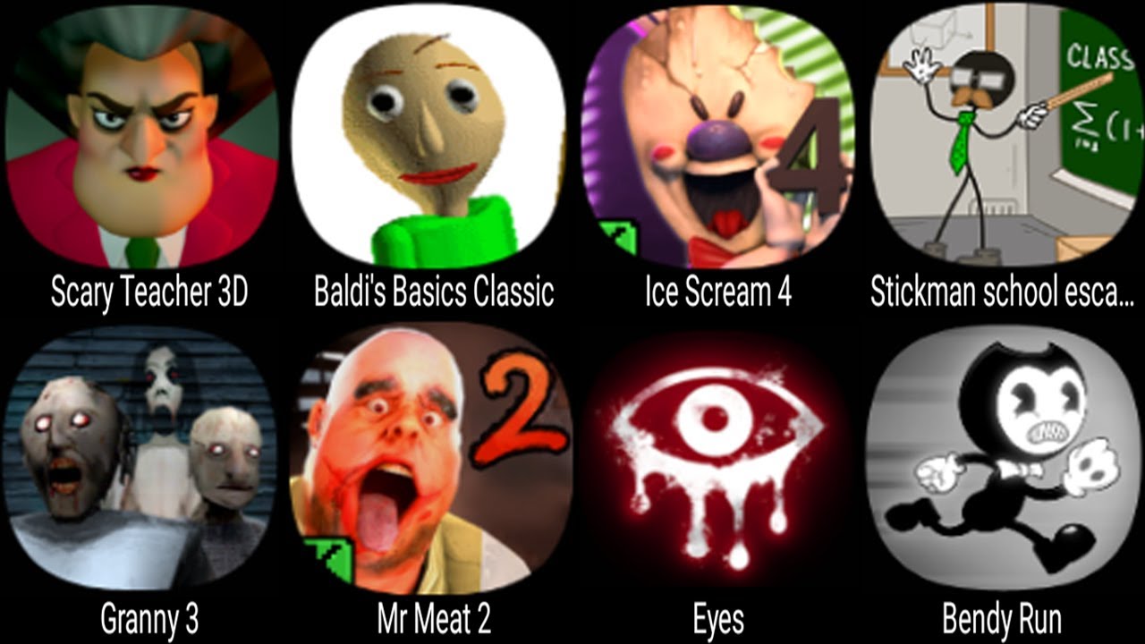 Scary Teacher 3D, Baldi, Ice Scream 4, Stickman School Escape Super ...